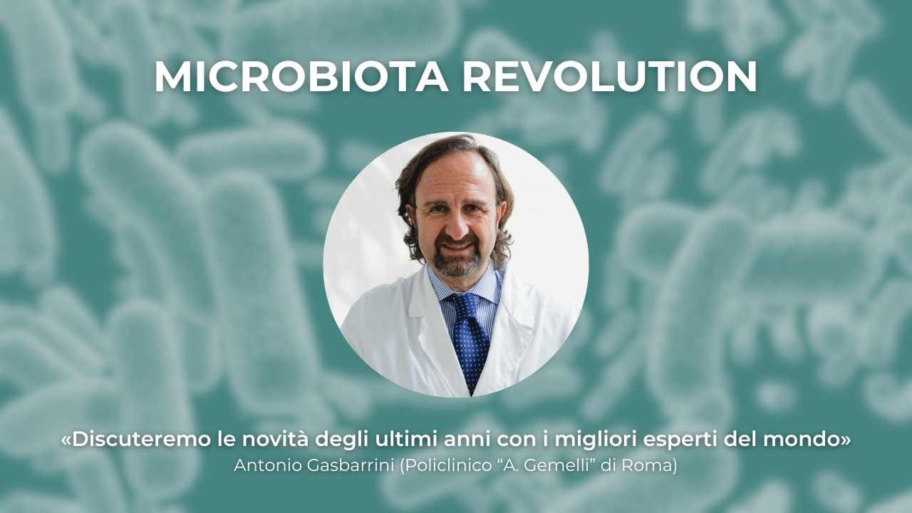 Microbiota Revolution, Gasbarrini: «Discuteremo le novità degli ultimi ...